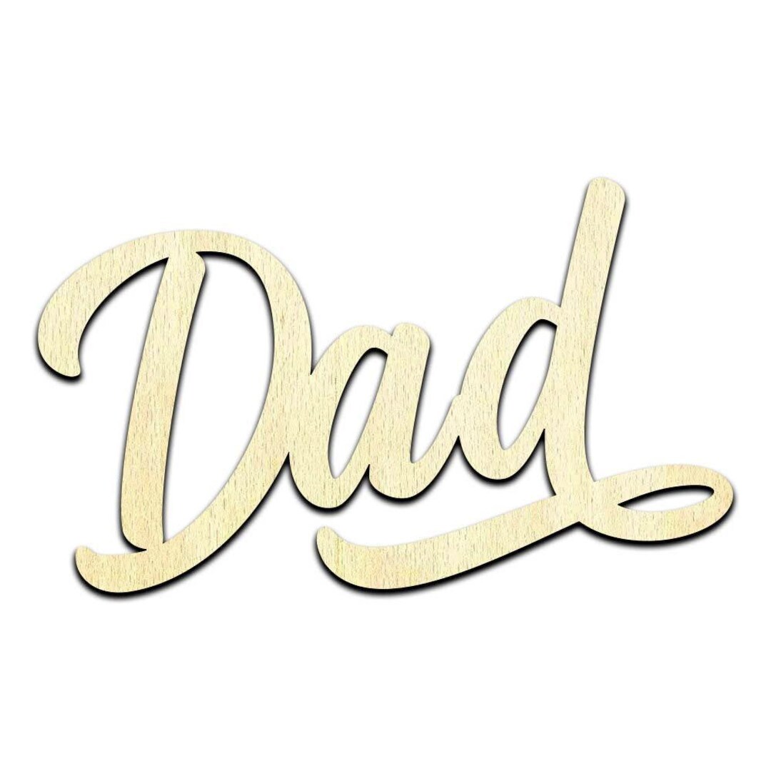 Dad Text Word Laser Cut Out Unfinished Wood Shape Craft Supply - Etsy