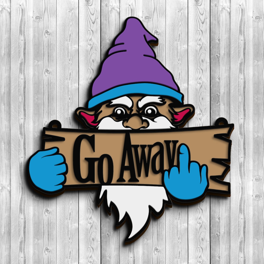 Gnome Go Away Middle Finger Door Sign Laser Cut Kit - Etsy