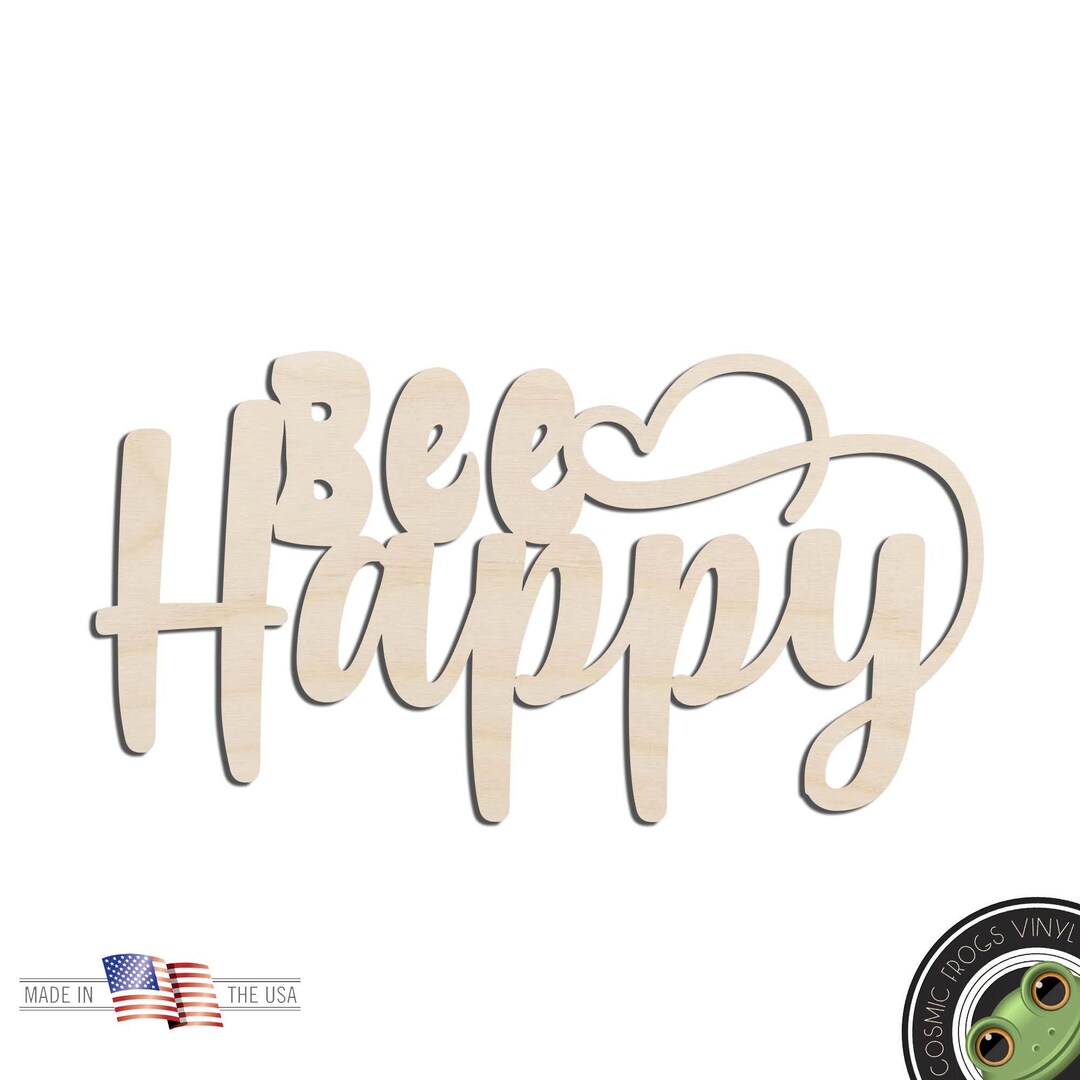 Bee Happy #1 Words Text Laser Cut Out Unfinished Wood Shape Craft - Etsy