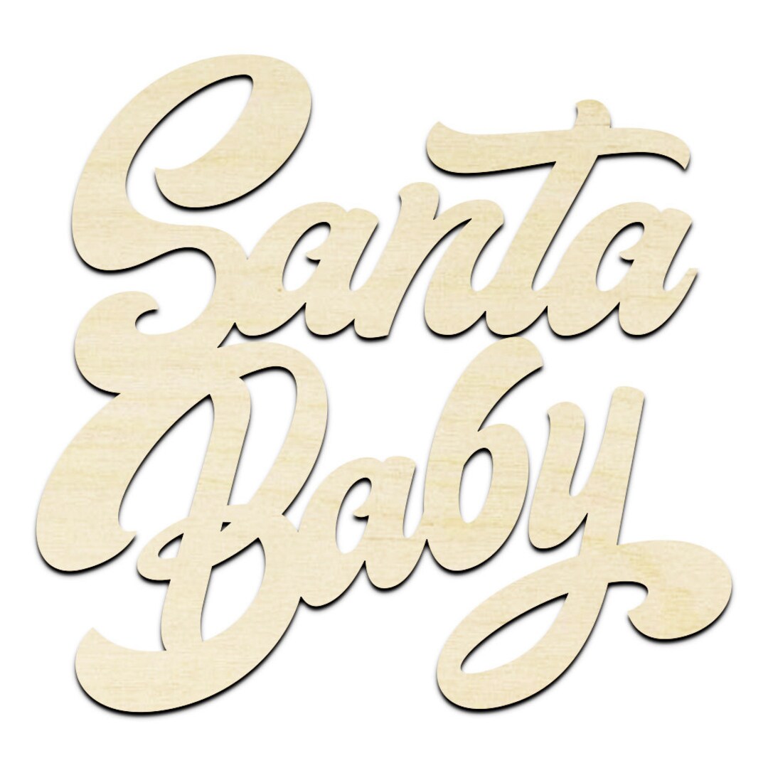 Santa Baby Text Words Laser Cut Out Unfinished Wood Shape Craft Supply ...