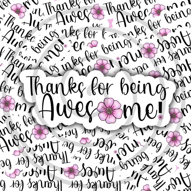 Thanks for Being Awesome Sticker Template, Small Business, Print Cut ...
