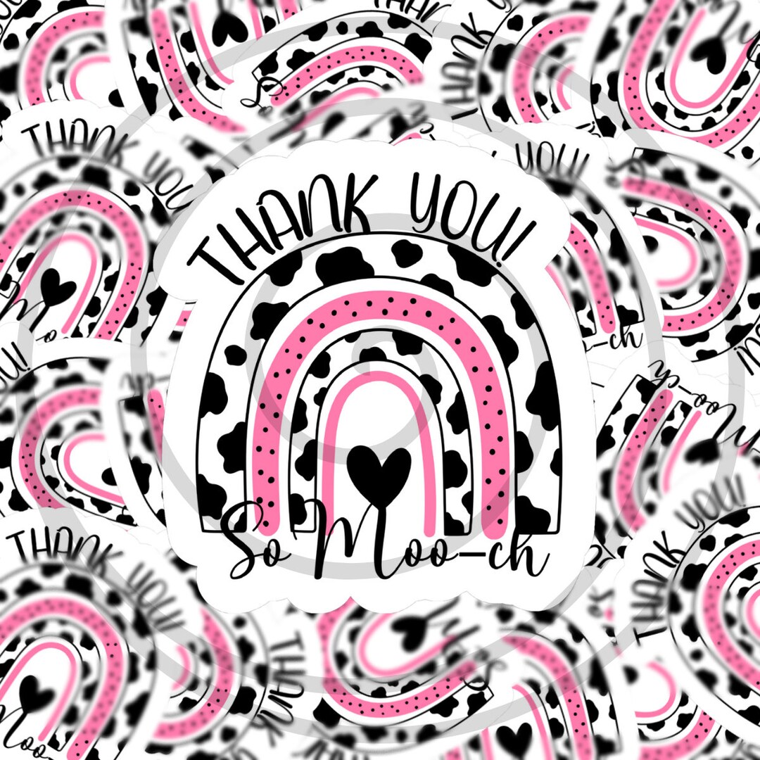 PNG Sticker Download, Thank You so Moo-ch, Small Business Sticker ...