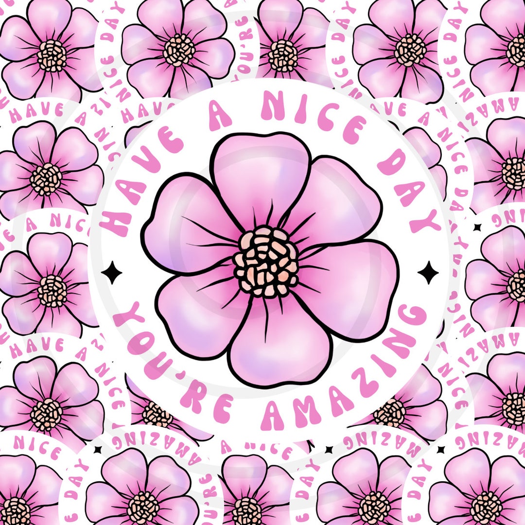Have A Nice Day Sticker Template, Small Business, Print Cut Template ...
