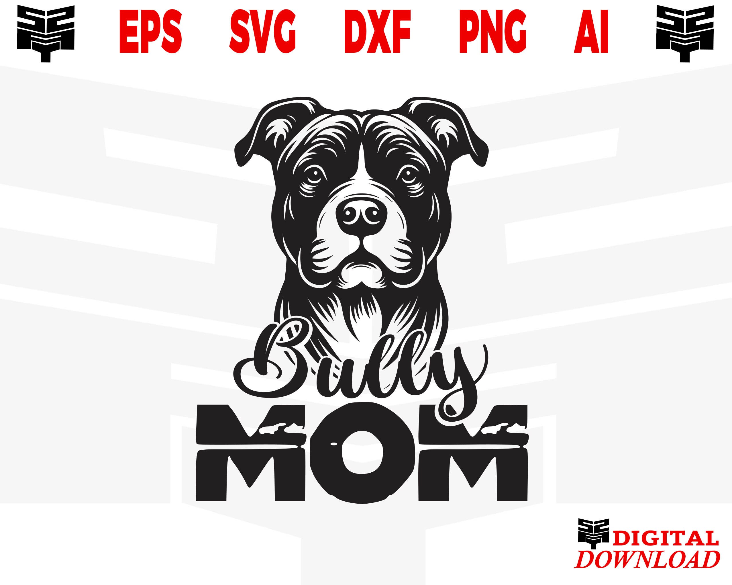 American Bully Svg Files, BULLY MOM Svg or Pitbull Mom Svg Art, Svg ...