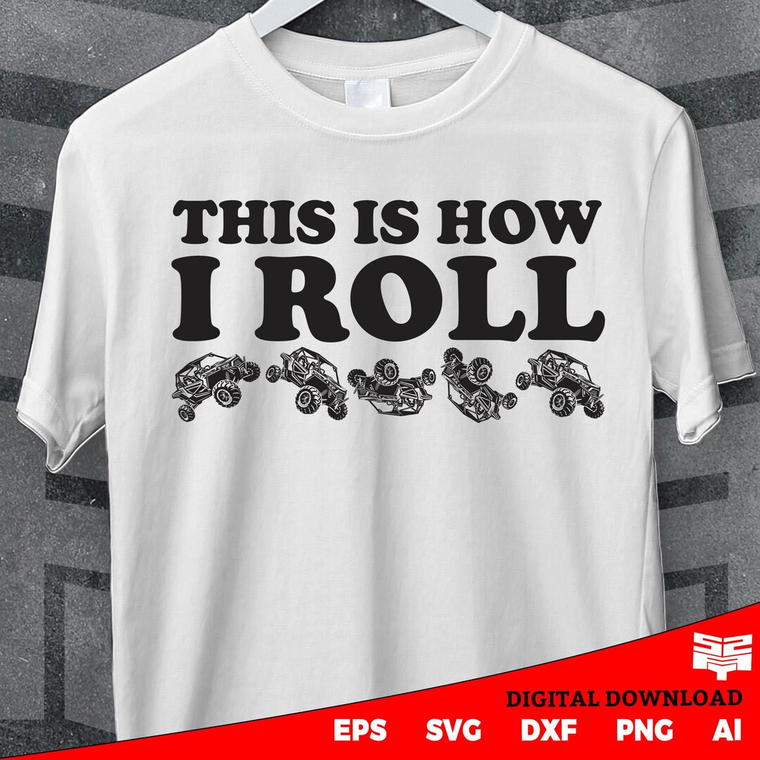 Polaris RZR SVG Cut File, This is How I Roll Svg, Off-road Adventure ...