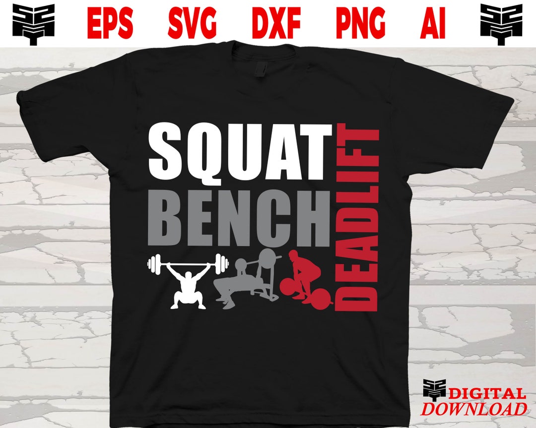 Weight Lifting Svg Cut File / Cool Weight Lifting Squat, Bench ...