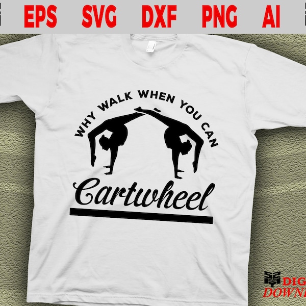 Why Walk When You Can Cartwheel Svg - Etsy Finland