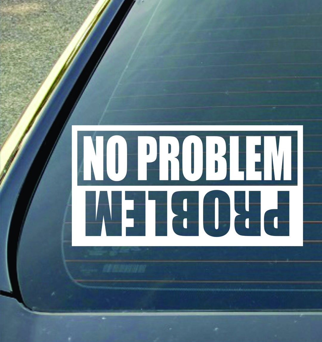Problem, No Problem Funny Decal Sticker - Etsy
