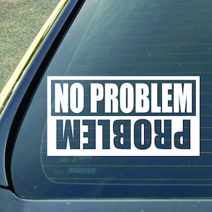 Problem, No Problem Funny Decal Sticker - Etsy
