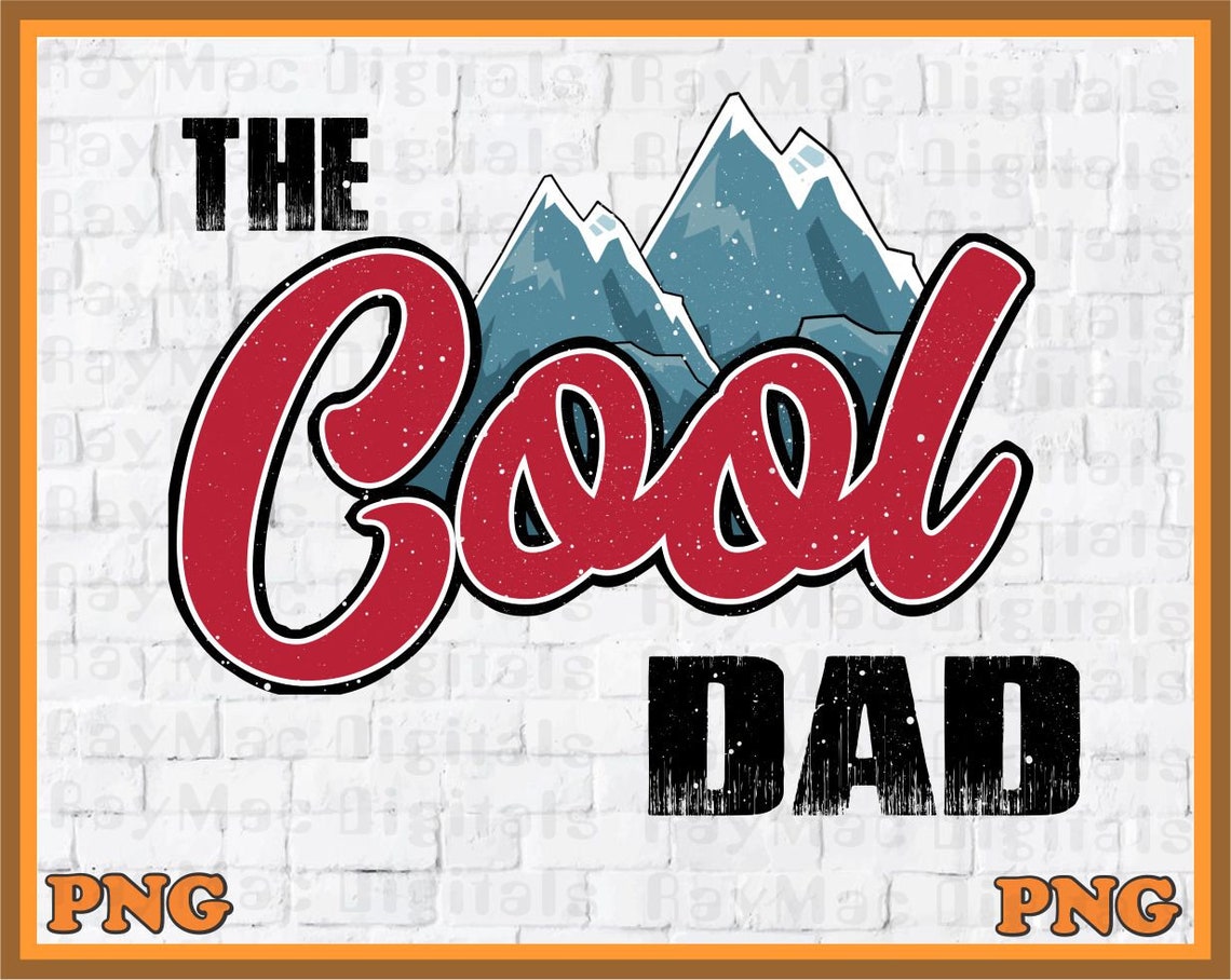 The Cool Dad PNG, Father's Day PNG, Fathers Day Gift, Dad Gift, Gift ...