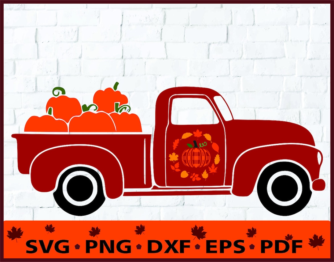 Truck Svg, Fall Svg, Halloween Svg, Thanksgiving Svg, Pumpkin, Cricut ...