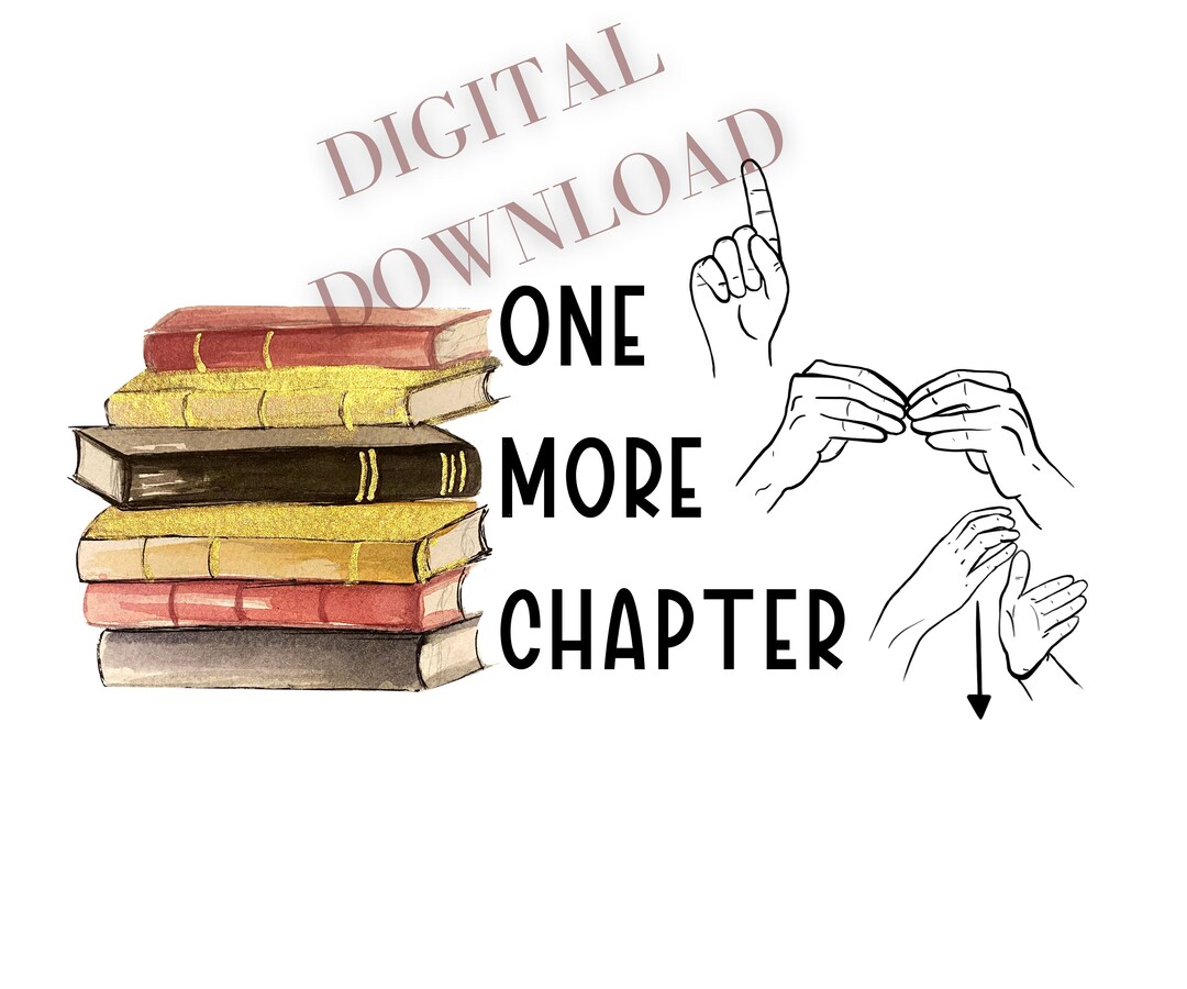 ASL One More Chapter PNG Transparent Digital Download, Deaf Reading ...
