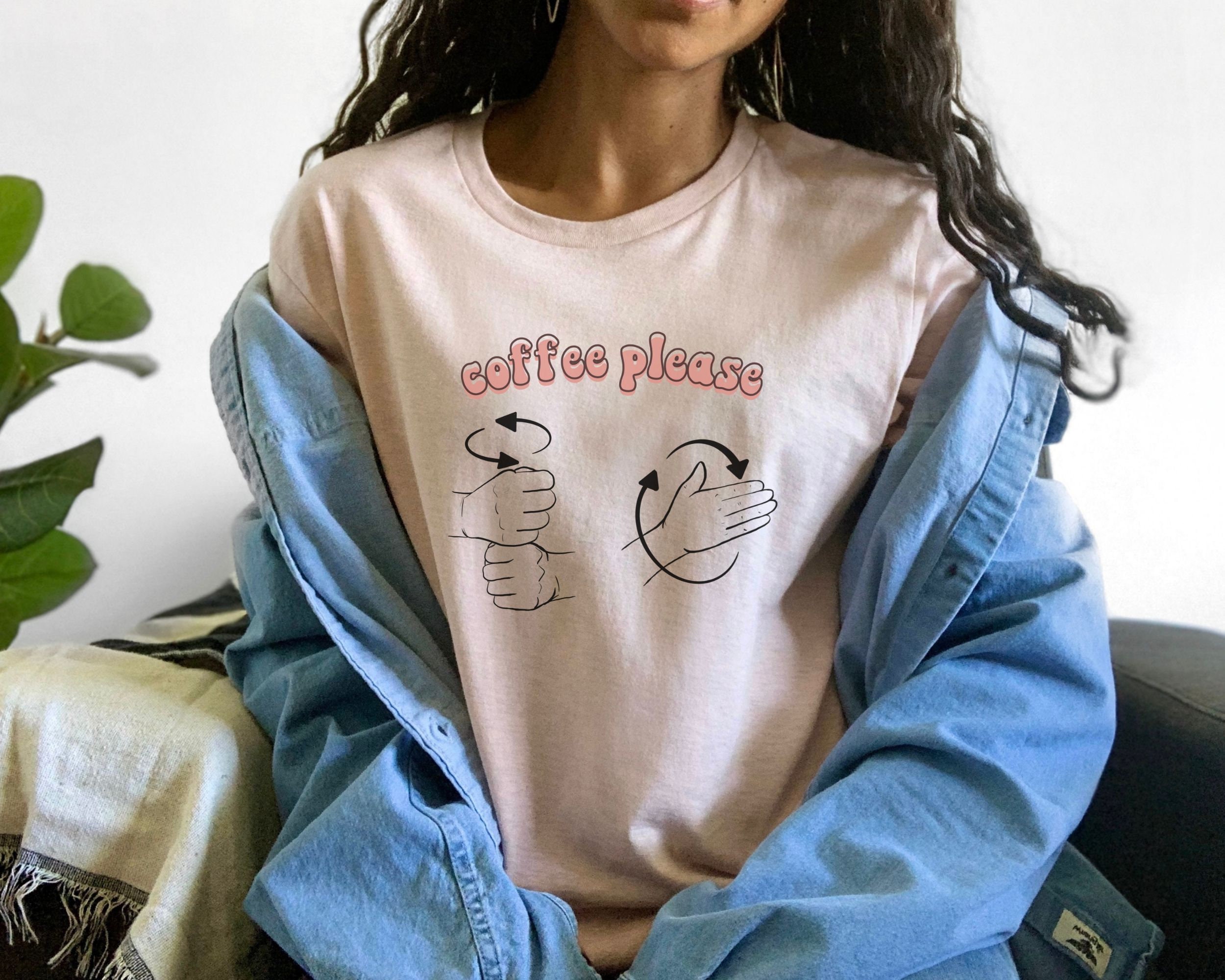 ASL Coffee Please American Sign Language - Hands - Asl Tee - Gift for ...