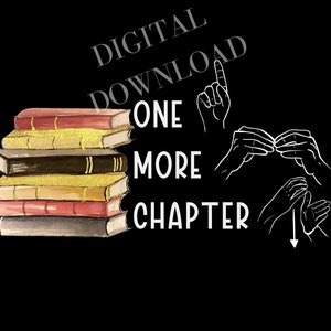 ASL One More Chapter PNG Transparent Digital Download, Deaf Reading ...