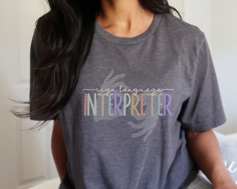 ASL Interpreter Tee With "interpreter" Watermark, American Sign ...