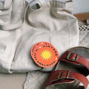 Vintage is Just Preloved Sticker, Trendy Stickers, Vintage Stickers ...