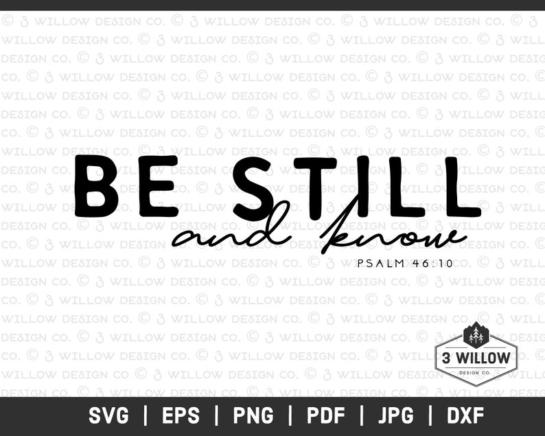 Be Still and Know, Psalm 46:10 SVG for Cricut, Cut File, Vinyl Cut ...