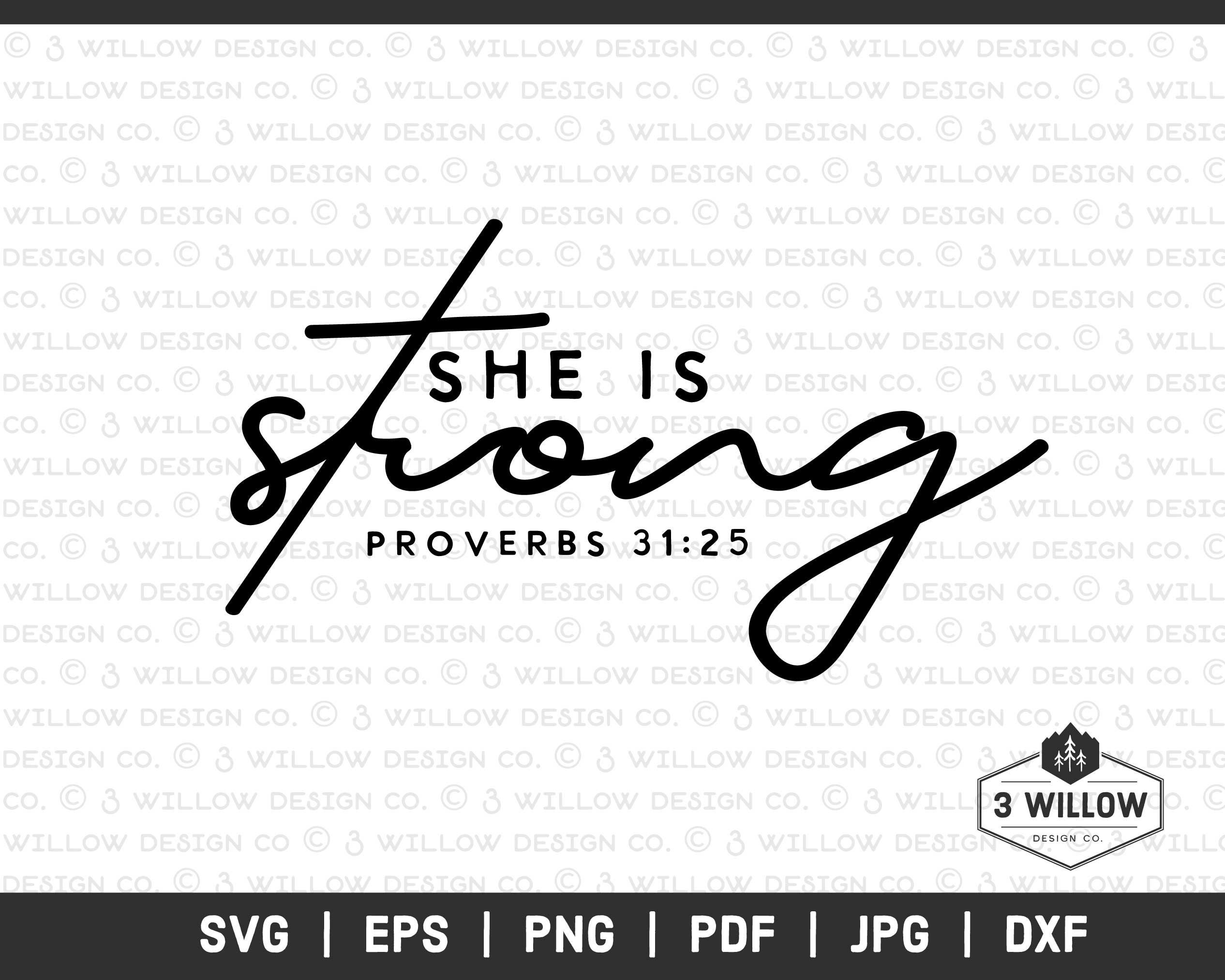 She Is Strong Proverbs 31 25 Svg For Cricut Cut File Vinyl Cut