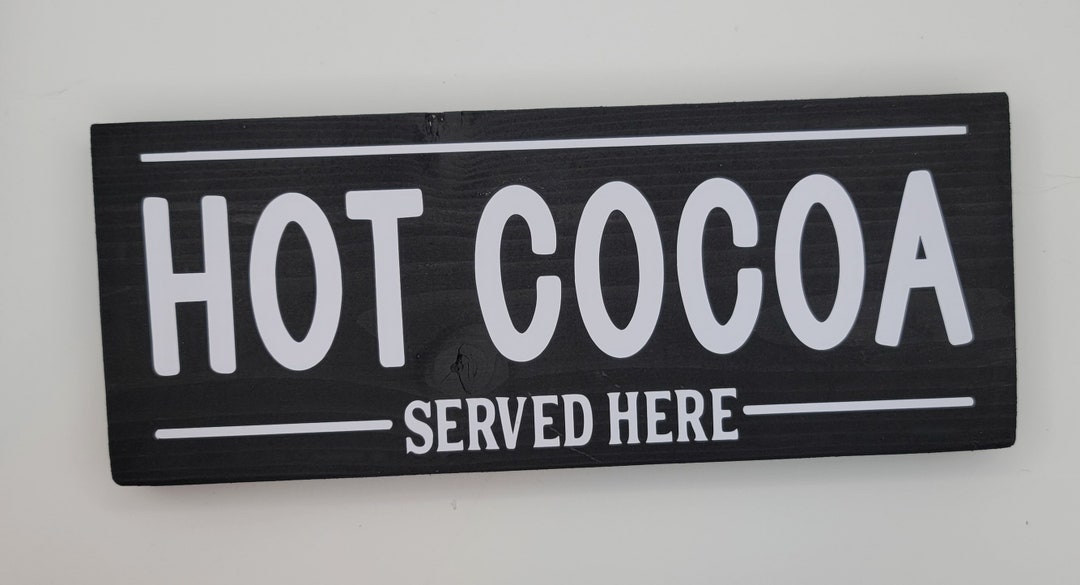 Hot Cocoa Served Here Sign - Etsy