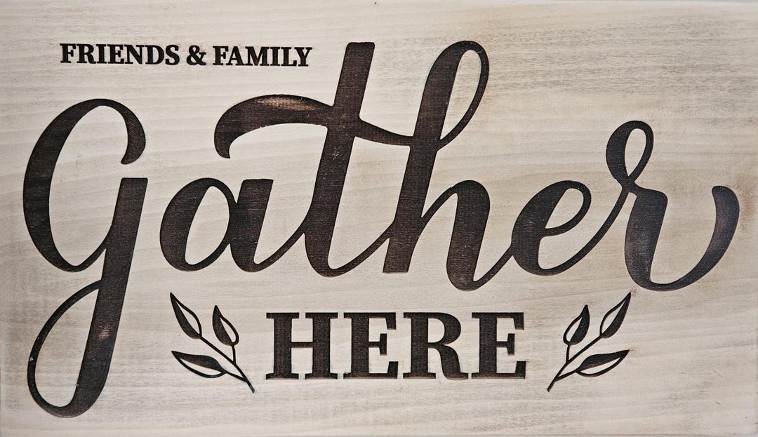Friends & Family Gather Here Sign - Etsy