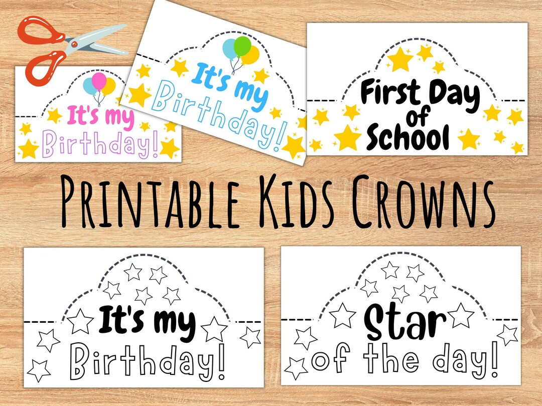 Printable Crowns for Last Day of School Star of the Day It s My Birthday Hat and Kindergarten Statements in Color and Colorable Cut Outs Etsy UK