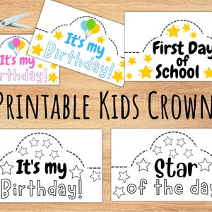 Printable Crowns for Last Day of School Star of the Day It's My ...