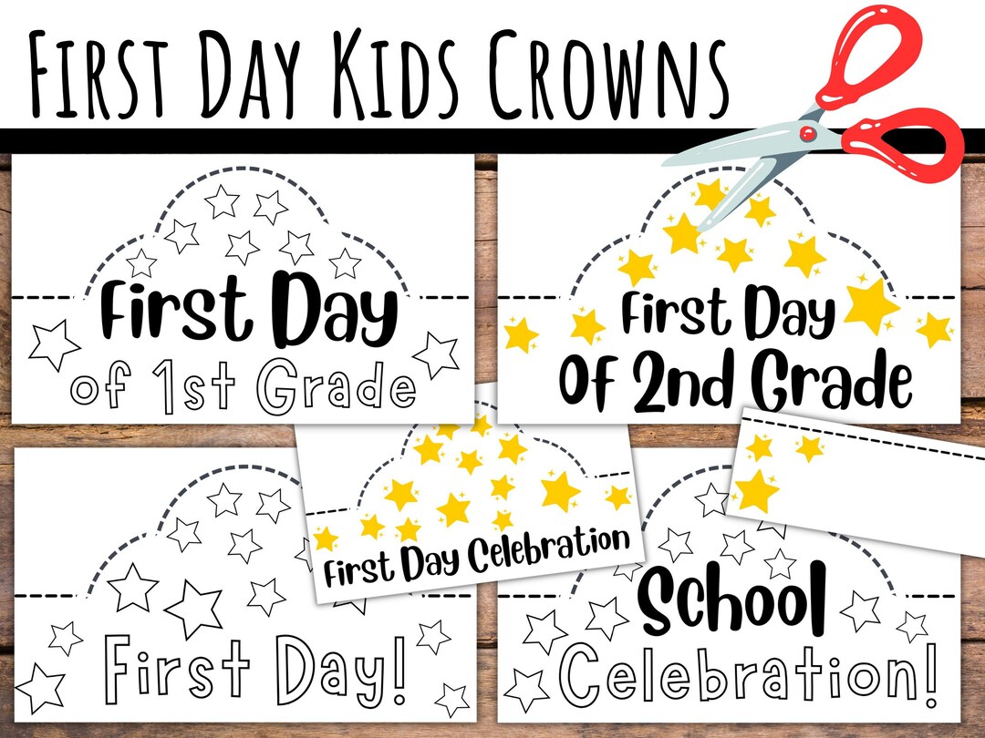 First Day of School Crowns in Color and Colorable Cut Outs for Teachers ...