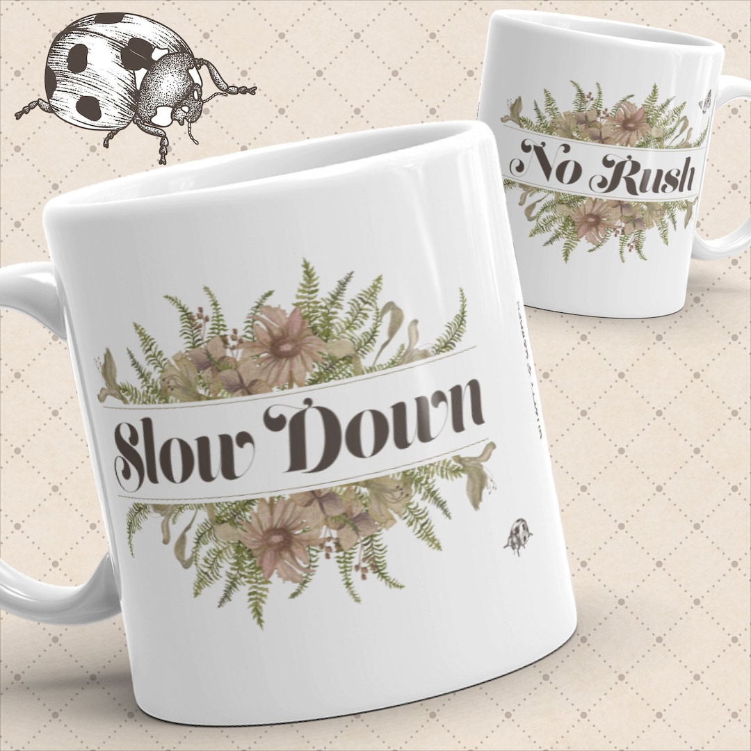 Slow Down Glossy Ceramic Mug - Etsy