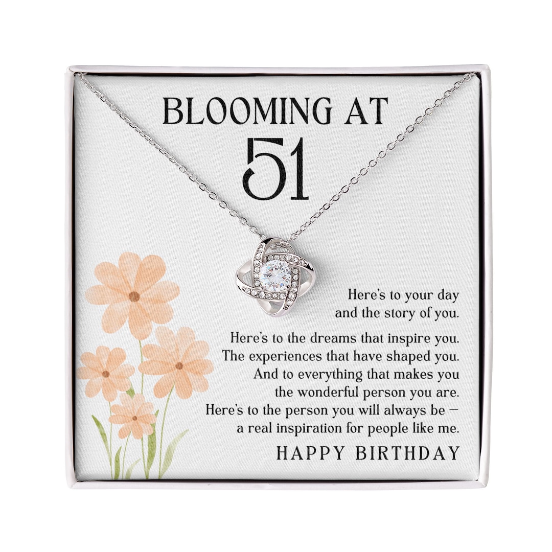 Blooming at 51 Here's to Your Day, Happy 51st Birthday Necklace, Gift ...