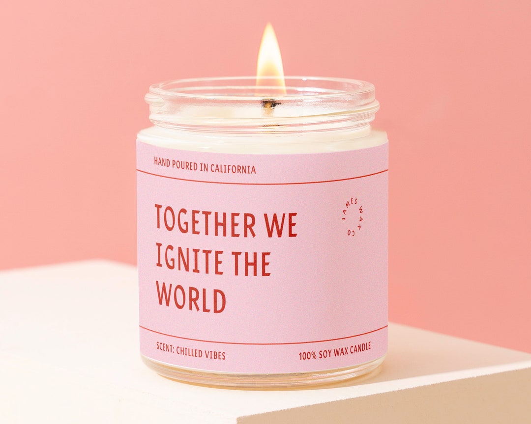 Together We Ignite the World Funny Candle Gift 100% Soy - Etsy