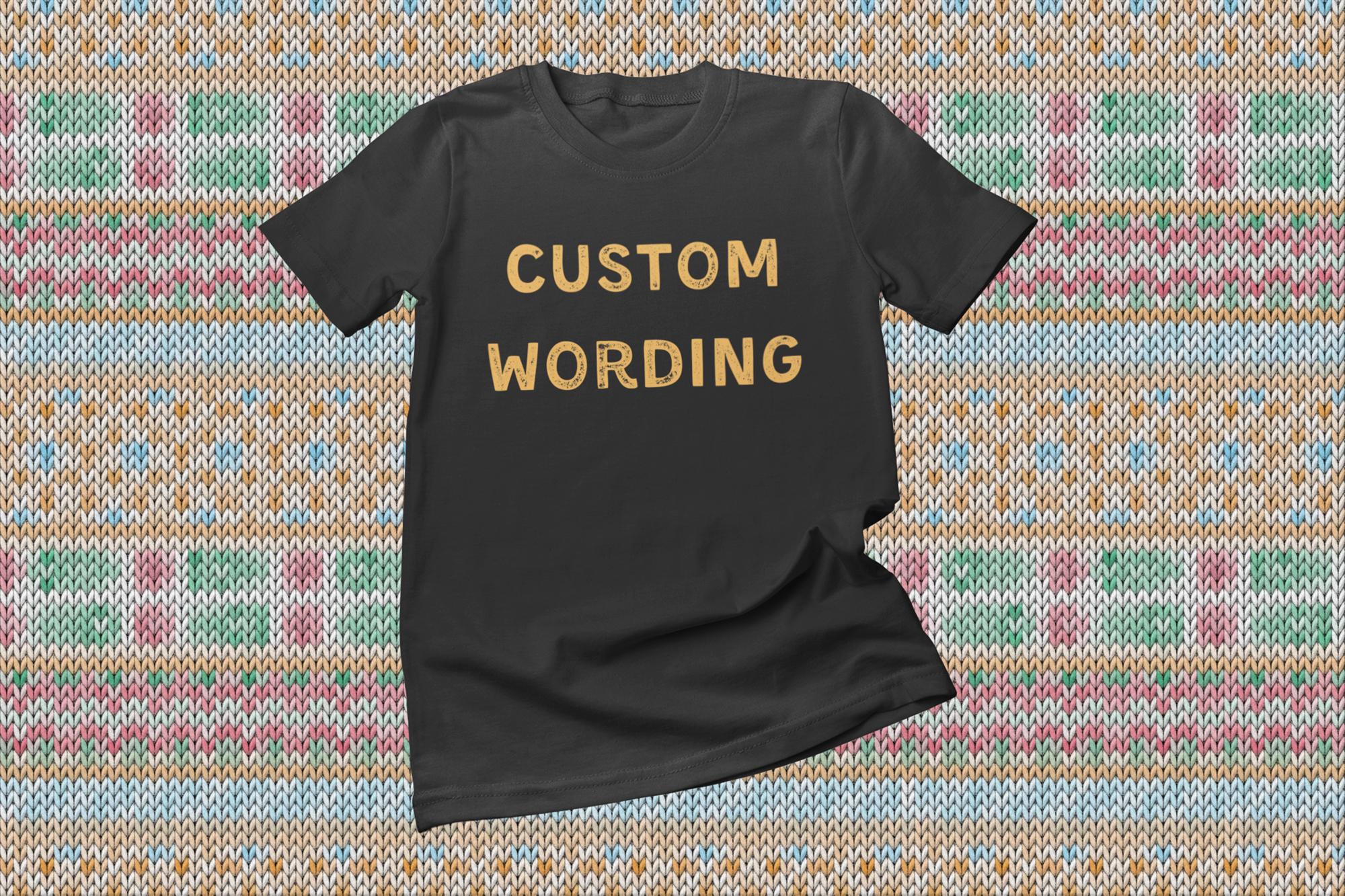 Custom Made Shirt With Your Wording - Unisex Jersey Short Sleeve Tee - Etsy