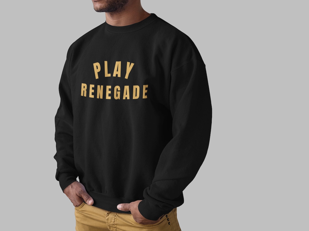 Play Renegade - Unisex Crew Neck Sweatshirt From Independent Trading ...