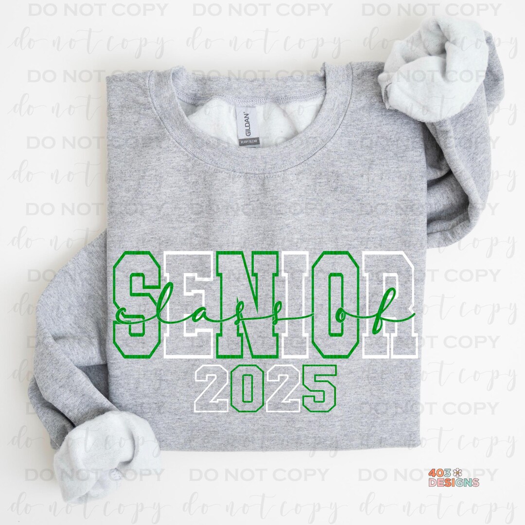 Senior 2025 Green & White | DTF Transfer | Direct to Film Transfer ...