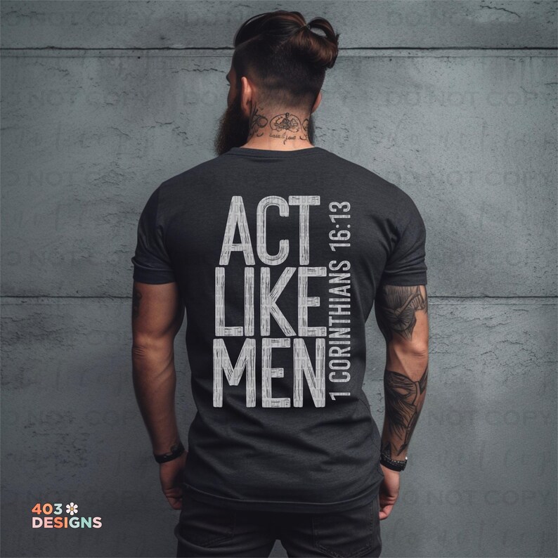 Act Like Men White Text | DTF Transfer | Direct to Film Transfer ...