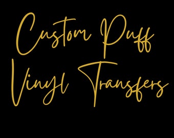 One Word Custom Puff Print/vinyl Puff Print/ Puff Print Transfer - Etsy
