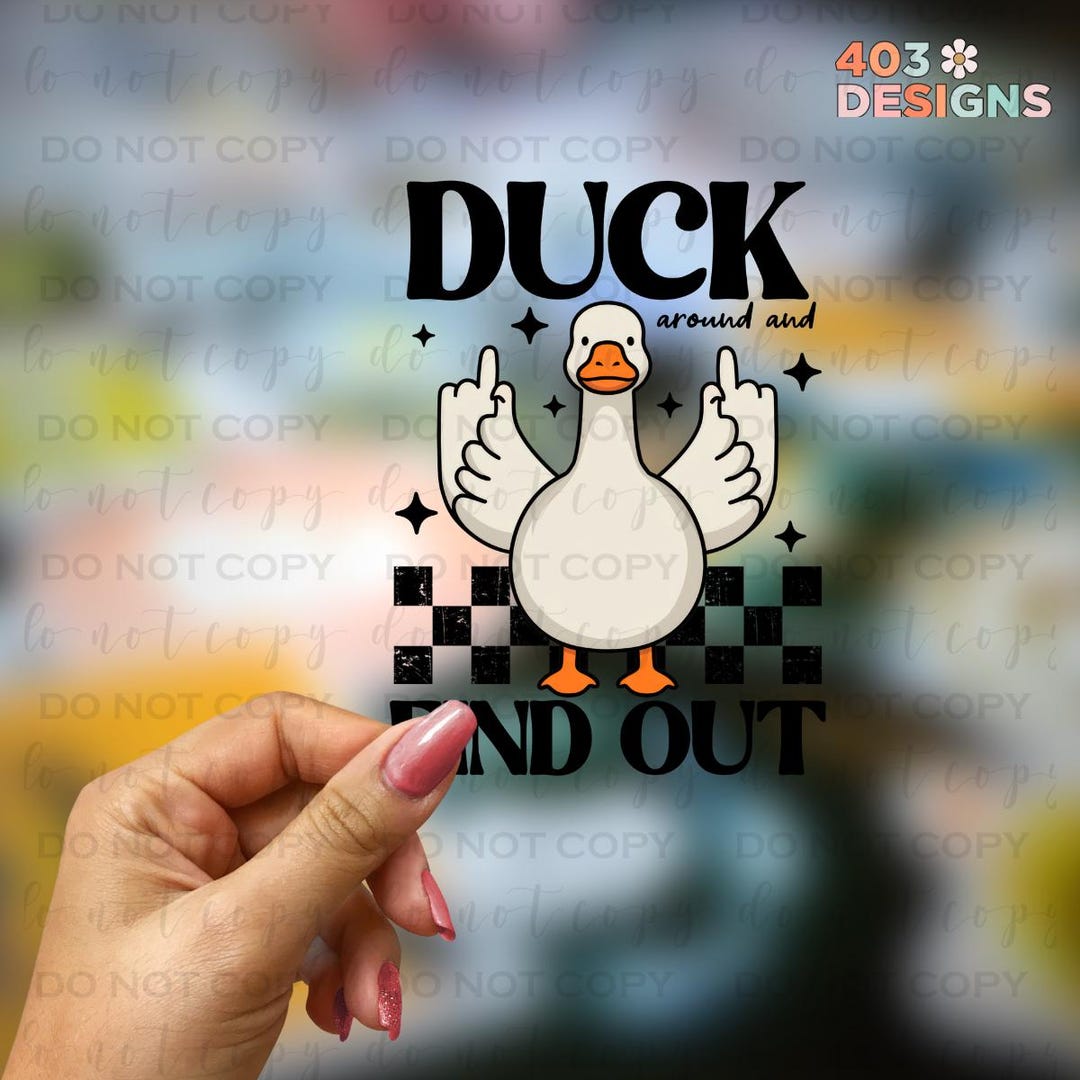 Duck Around | UV DTF Stickers | UV Transfer Stickers | Durable ...