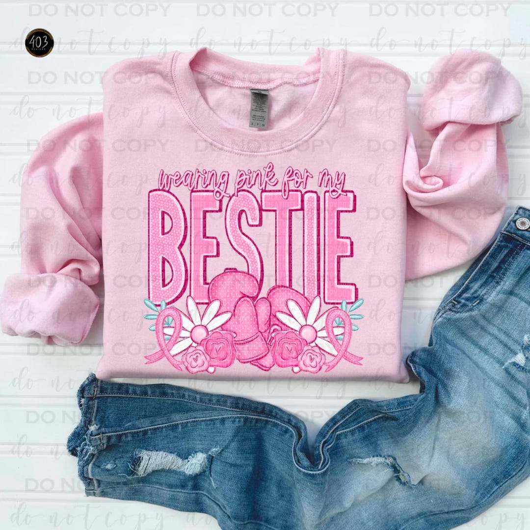 Wearing Pink for My Bestie | DTF Transfer | Direct to Film Transfer ...