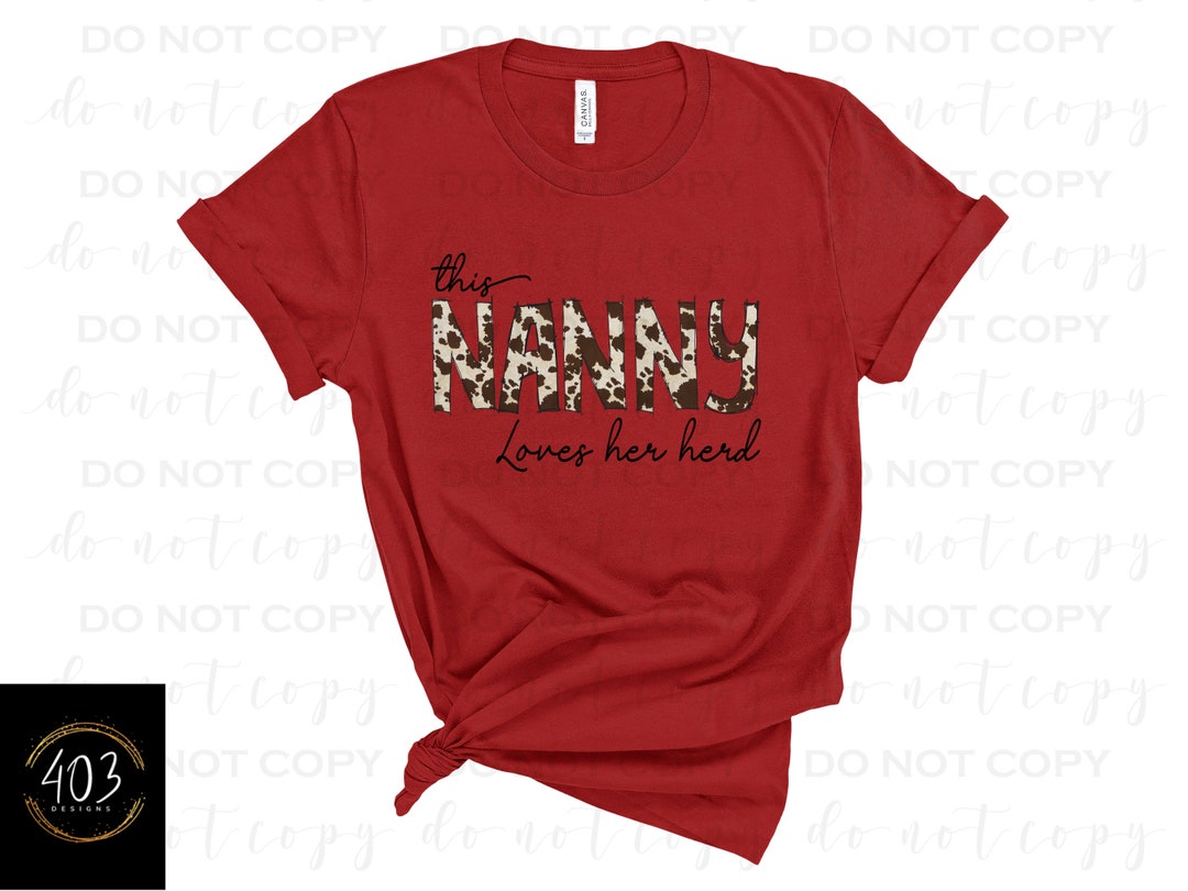 Nanny Loves Her Herd | DTF Transfer | Direct to Film Transfer | Ready ...