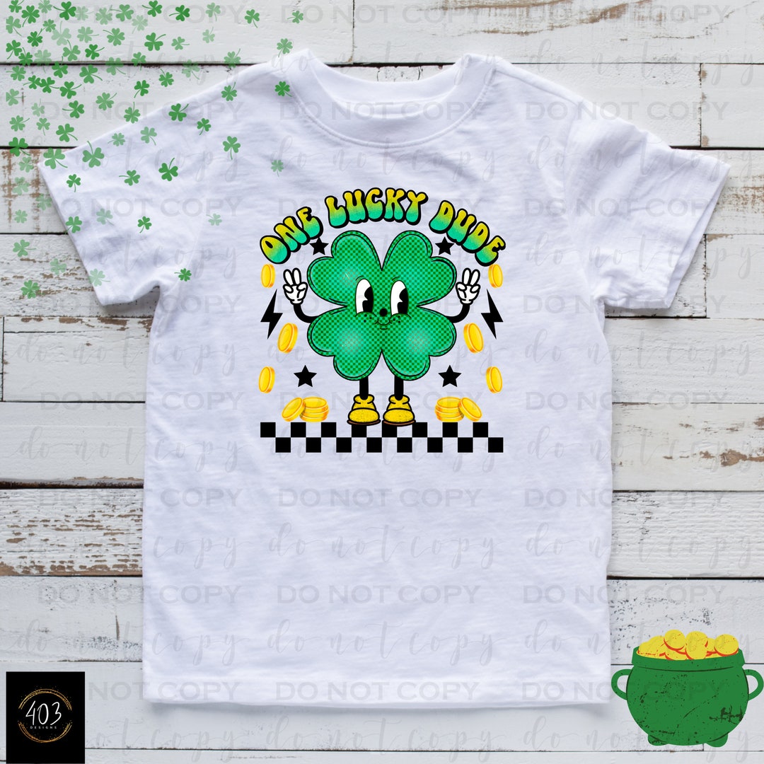 One Lucky Dude DTF Transfer Direct to Film Transfer Ready to Press St ...