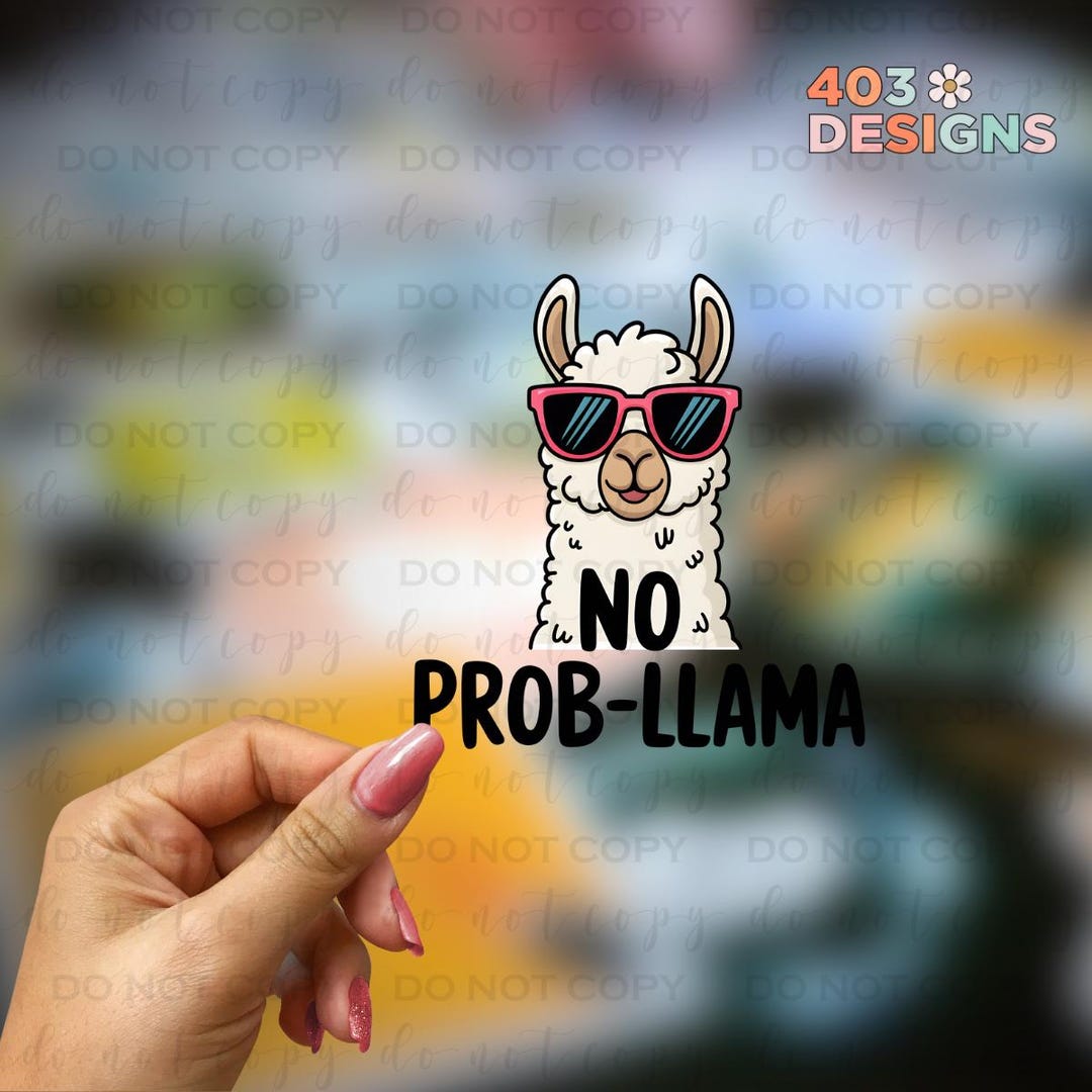 No Prob-llama | UV DTF Stickers | UV Transfer Stickers | Durable ...