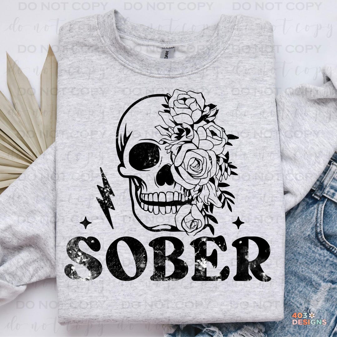 Sober Distressed | DTF Transfer | Direct to Film Transfer | Ready to ...