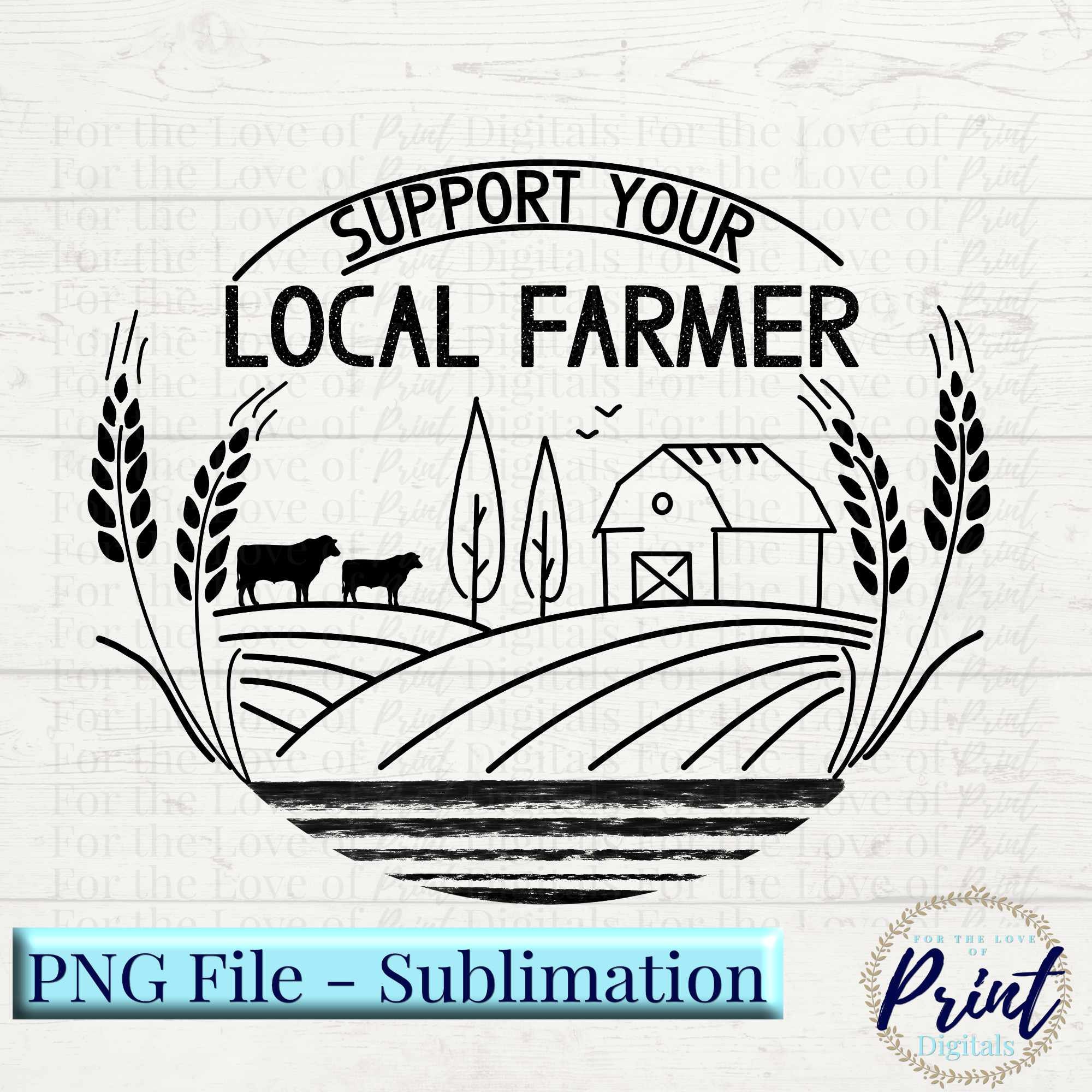 Support Your Local Farmer PNG Farming PNG Farmer Design - Etsy