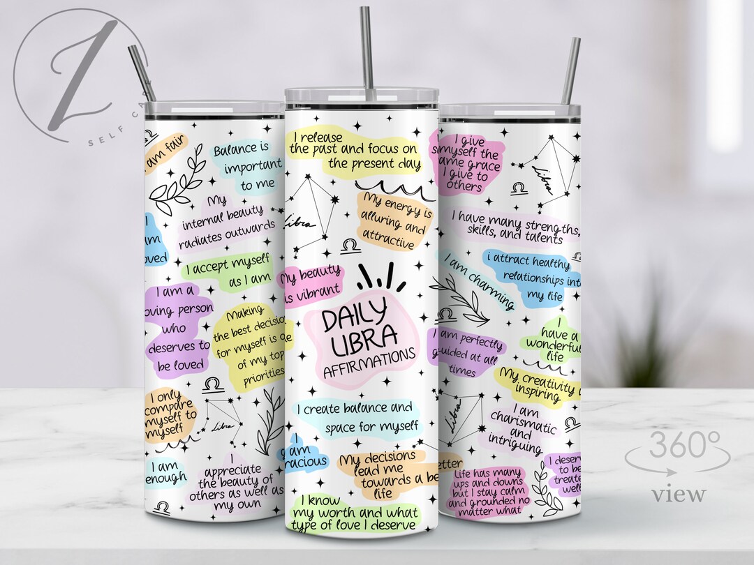 Libra Daily Affirmations Tumbler, Positivity Tumbler, Birthday Cup for ...