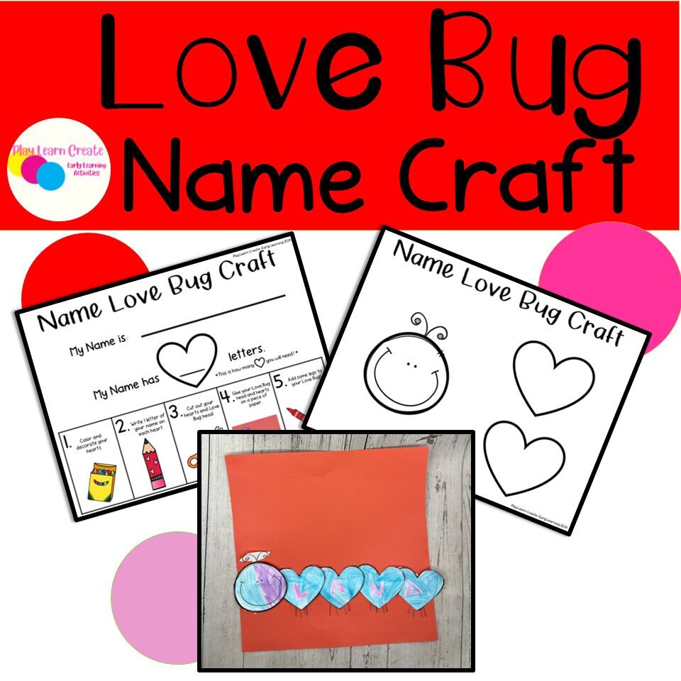 Love Bug Name Craft for Valentine's Day for Preschool and Kindergarten ...
