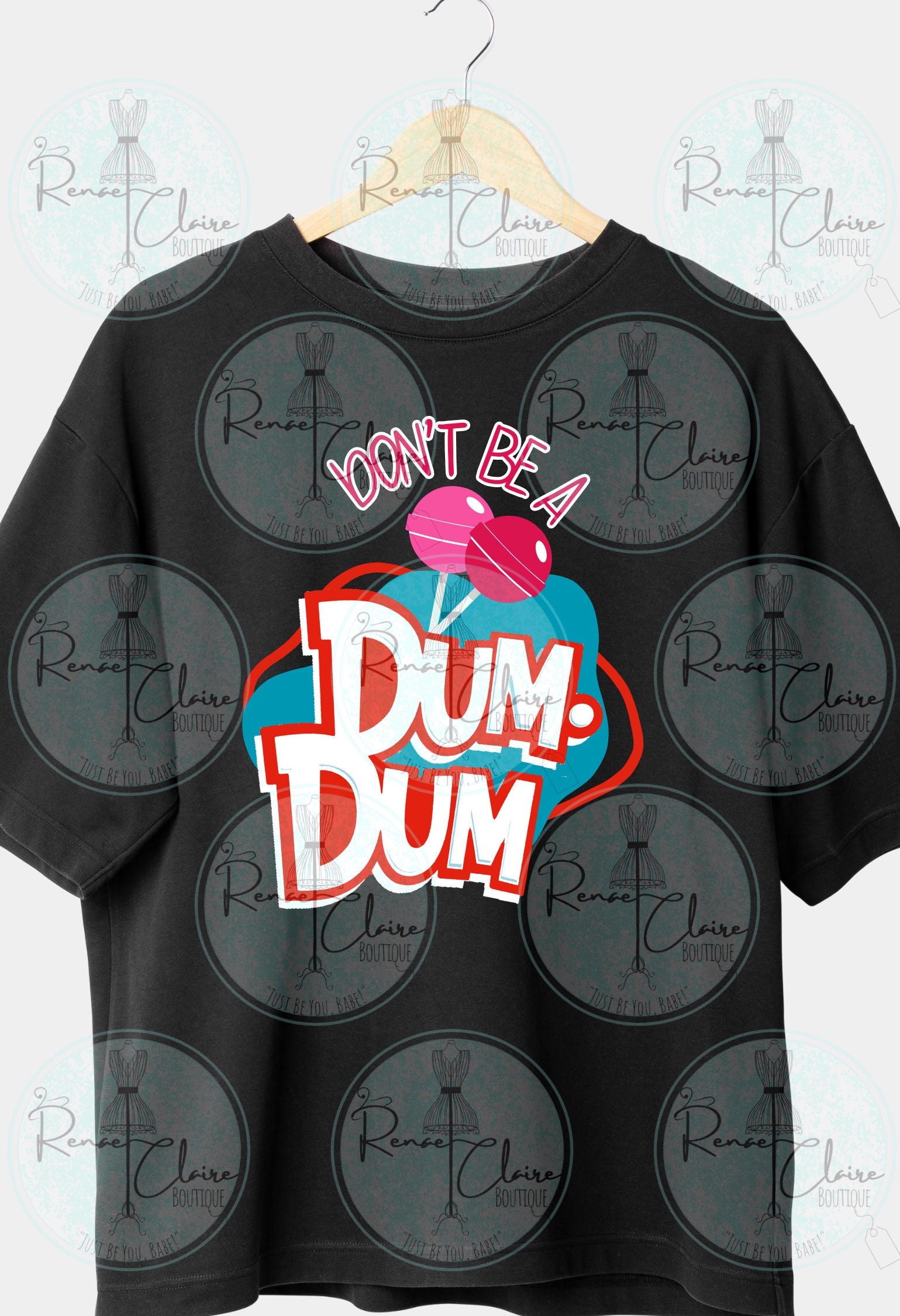 Don't Be A Dum Dum PNG - Etsy