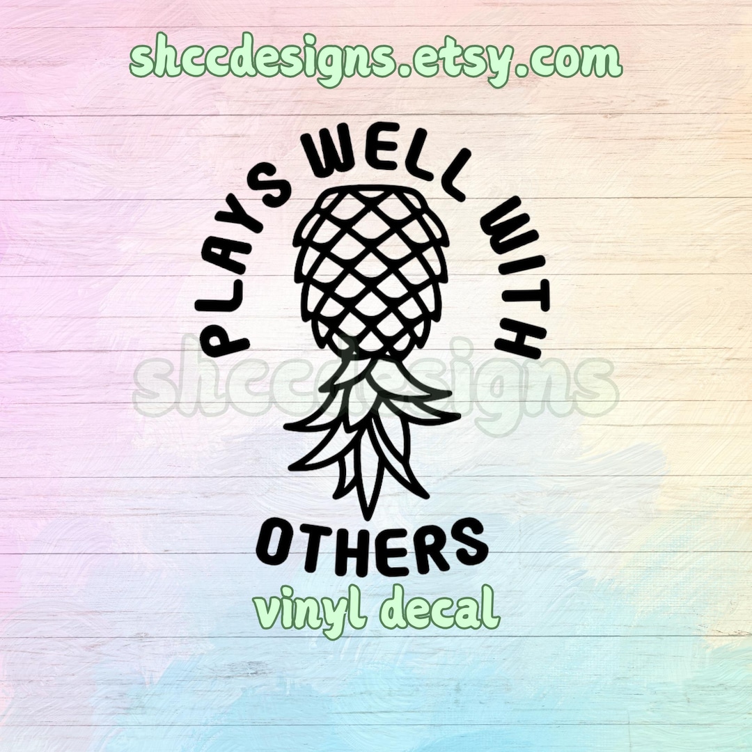 Pineapple Friends Vinyl Decal - Plays Well With Others Car Sticker - Etsy