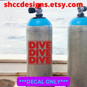 Dive Dive Dive Vinyl Sticker Decal / Scuba Decal / NITROX Decal / Dive ...