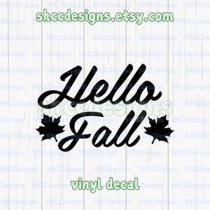 Hello Fall Vinyl Decal / Homemade Fall Autumn Projects and Decorations ...