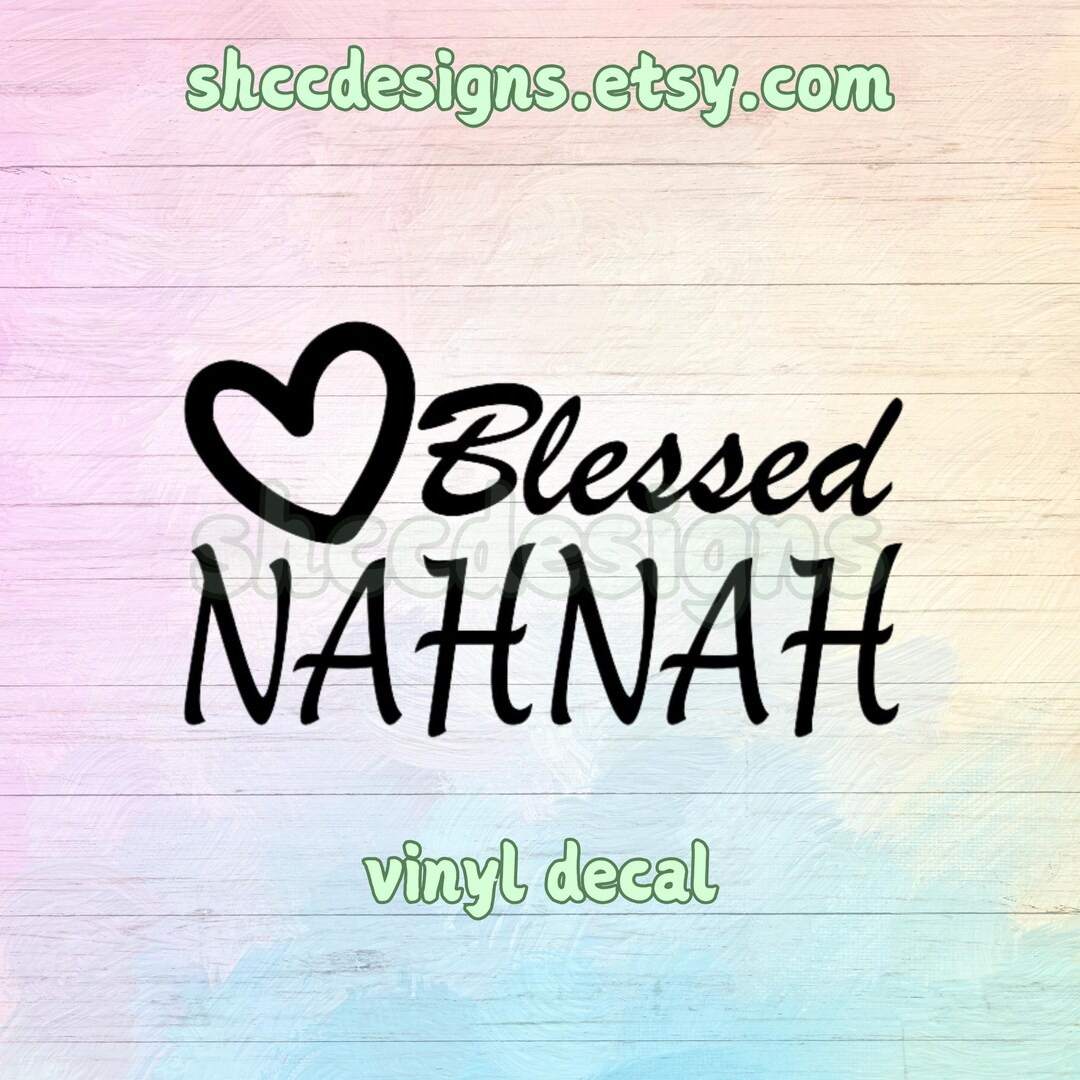 Blessed Nahnah Vinyl Decal - Car, Window, Tumbler Sticker - Etsy