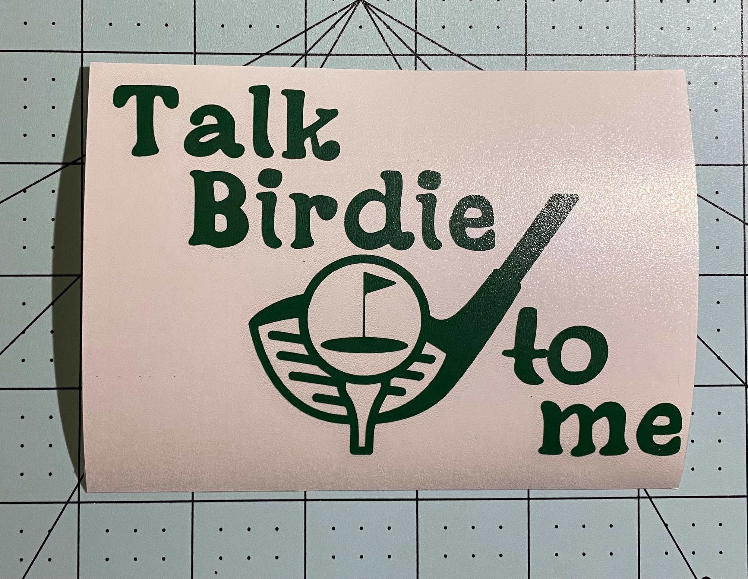 Talk Birdie to Me Vinyl Decal / Golfer Die Cut Sticker - Etsy